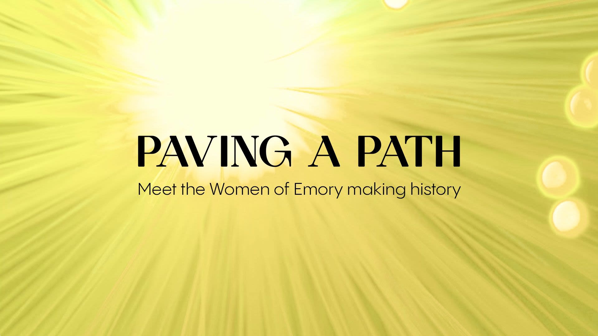 Paving a Path: Women of Emory Making History